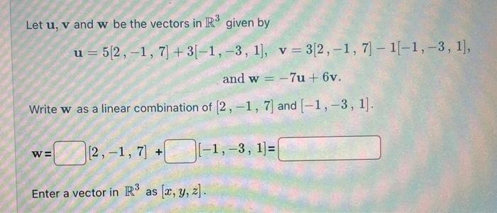 Solved Let u,v and w be the vectors in R3 given by | Chegg.com