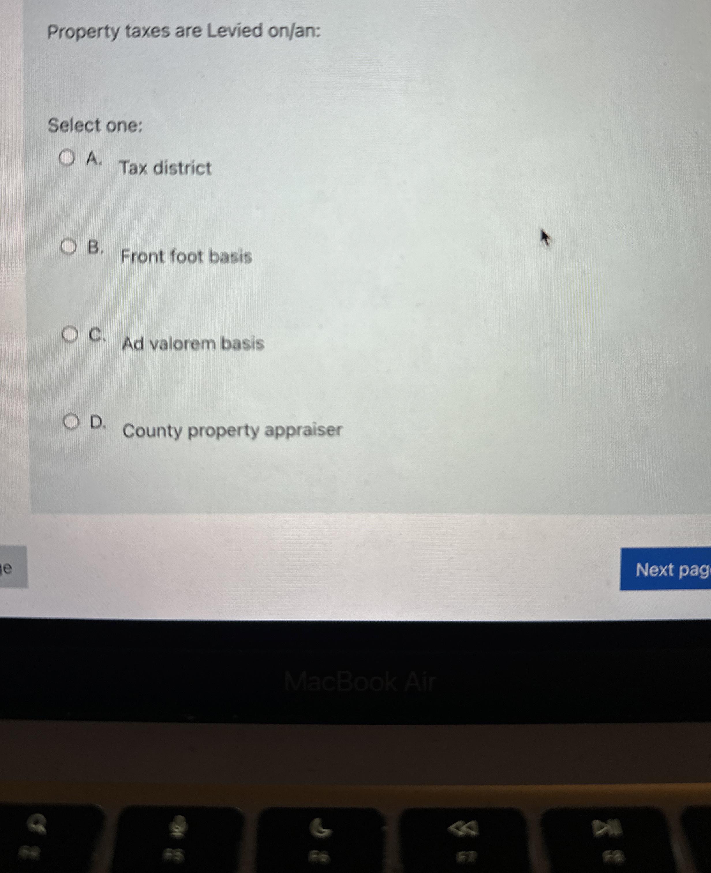 Solved Property taxes are Levied on/an:Select one:A. ﻿Tax | Chegg.com