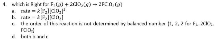 Solved 4. which is Right for F2(g)+2ClO2(g)→2FClO2(g) a. | Chegg.com