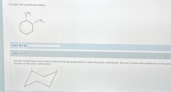 Solved Consider the cyclohexane below. CH3 8- Part: 0/3 Part | Chegg.com