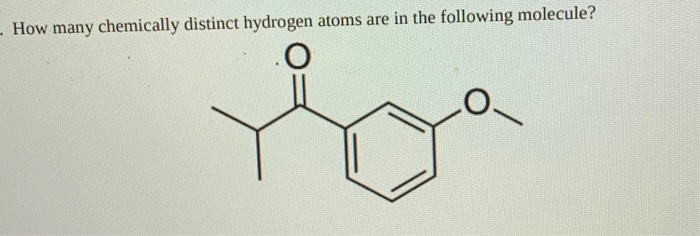 Solved How many chemically distinct hydrogen atoms are in | Chegg.com