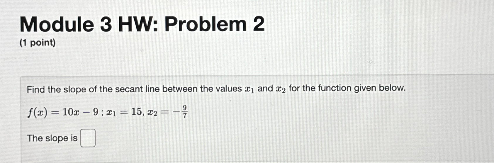 Solved Module 3 ﻿HW: Problem 2(1 ﻿point)Find the slope of | Chegg.com