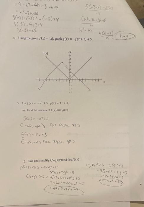 Solved 4. Using the given f(x)=∣x∣, graph g(x)=−f(x+2)+5. 5. | Chegg.com