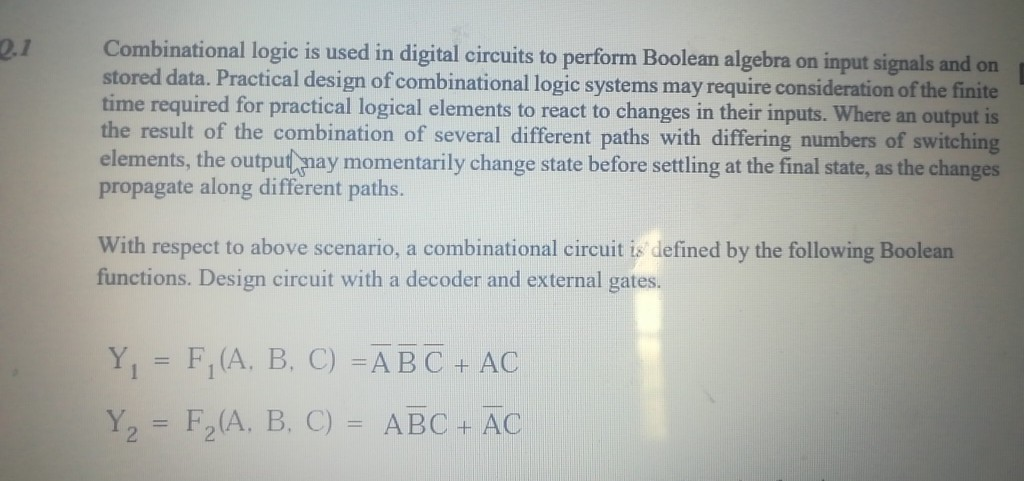 Solved 2.1 Combinational logic is used in digital circuits | Chegg.com