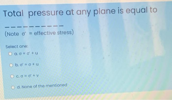 Solved Total pressure at any plane is equal to (Note o' = | Chegg.com