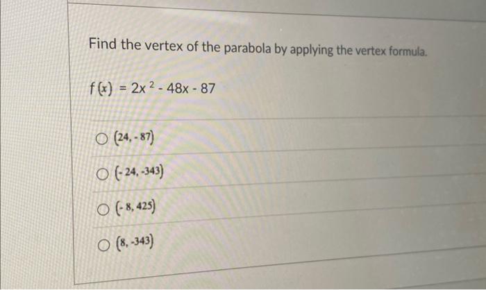 Solved Find the vertex of the parabola by applying the | Chegg.com