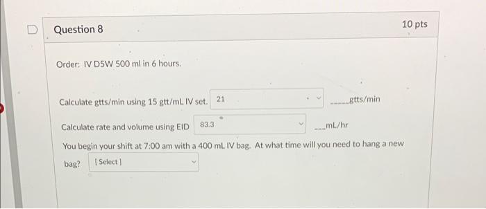 [Solved]: how to solve Order: IV D5W 500ml in 6 hours. Calcu