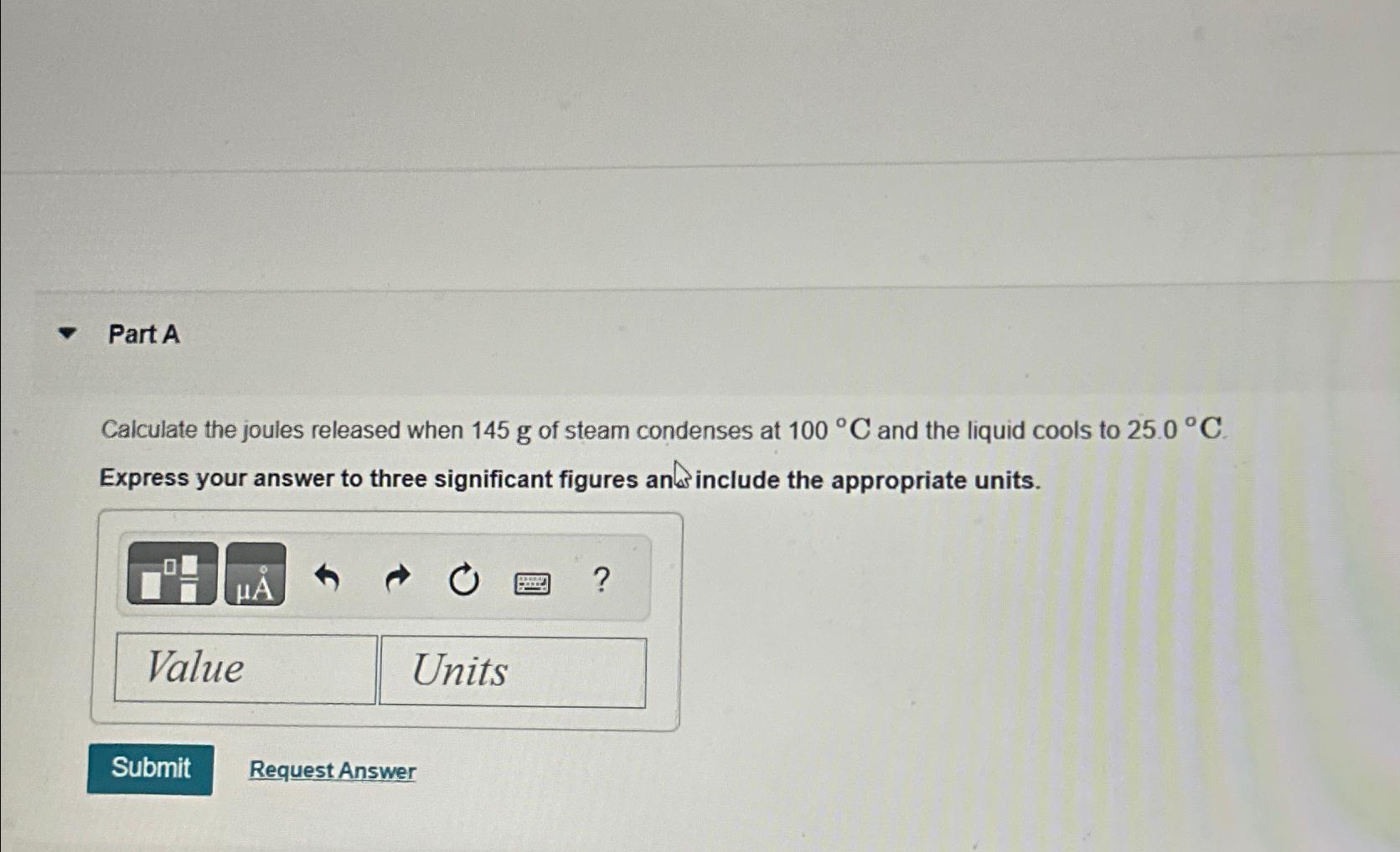 Solved Part ACalculate the joules released when 145g ﻿of | Chegg.com