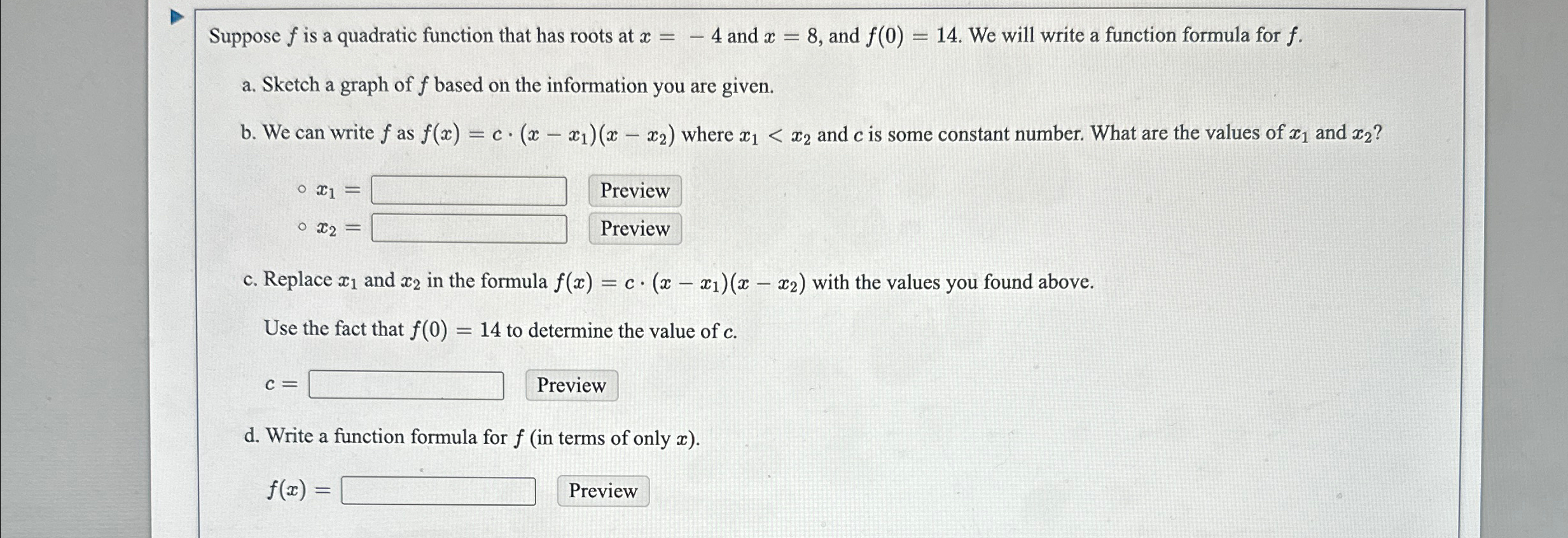 Solved Suppose f ﻿is a quadratic function that has roots at | Chegg.com