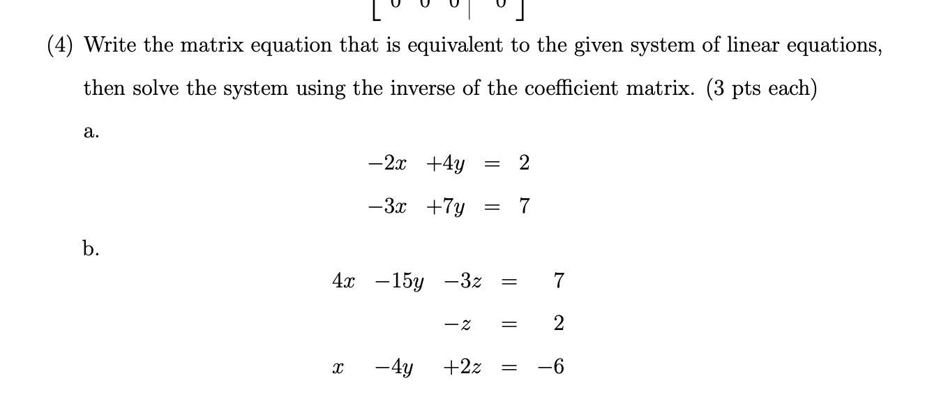 (4) ﻿Write the matrix equation that is equivalent to | Chegg.com
