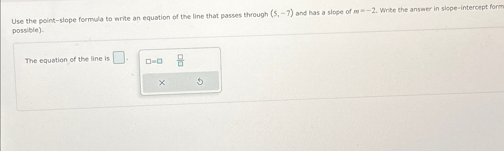 Solved Use the point-slope formula to write an equation of | Chegg.com