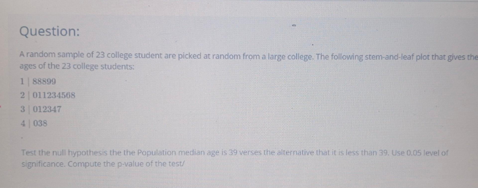 Solved A random sample of 23 college student are picked at | Chegg.com