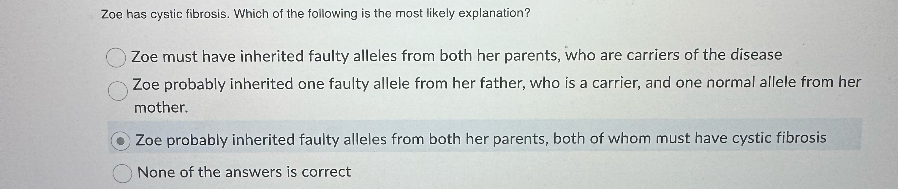 Solved Zoe has cystic fibrosis. Which of the following is | Chegg.com
