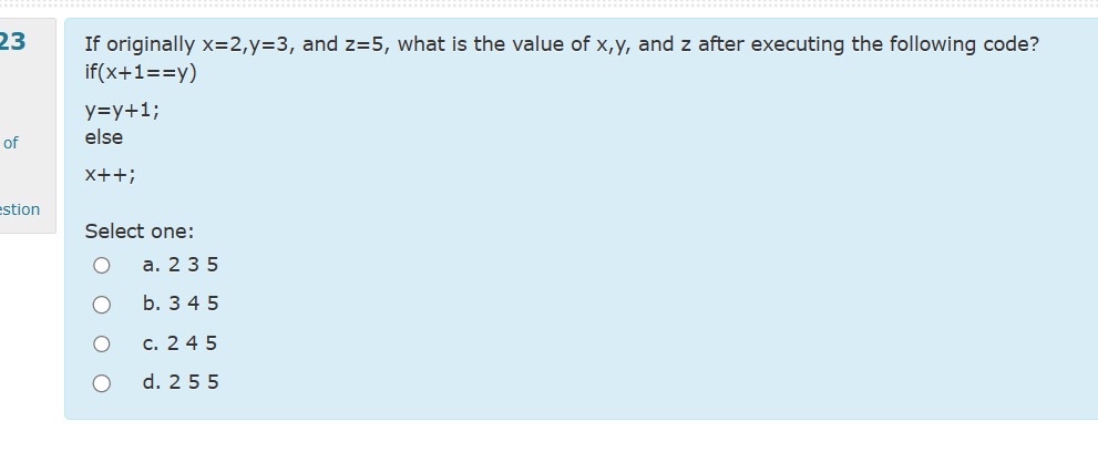 Solved 23If originally x=2,y=3, ﻿and z=5, ﻿what is the value | Chegg.com