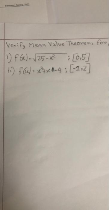 Solved Verify Mean Value Theorem for i) f(x)=25−x2;[0,5] ii) | Chegg.com