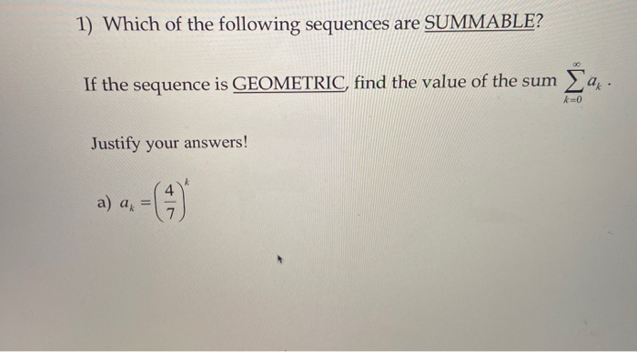 Solved 1 Which Of The Following Sequences Are Summable 00