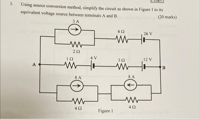 Solved 1. Using source conversion method, simplify the | Chegg.com