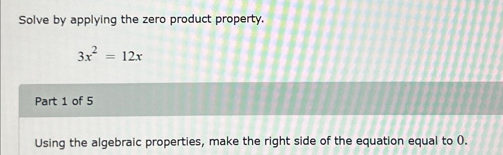 Solved Solve by applying the zero product | Chegg.com