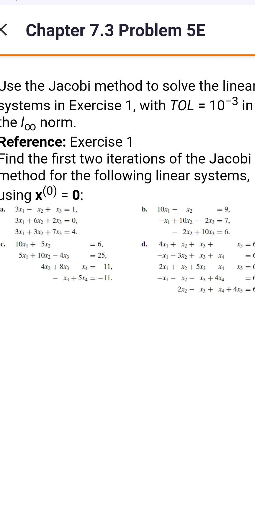 Solved Jse the Jacobi method to solve the lineal systems in | Chegg.com