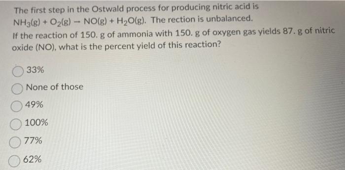 Solved The first step in the Ostwald process for producing | Chegg.com
