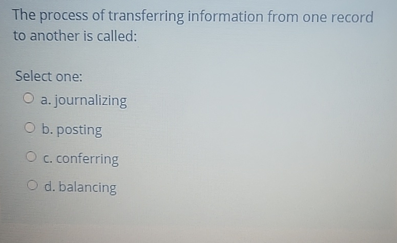 Solved The process of transferring information from one | Chegg.com
