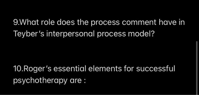 Solved 9.What role does the process comment have in Teyber's | Chegg.com