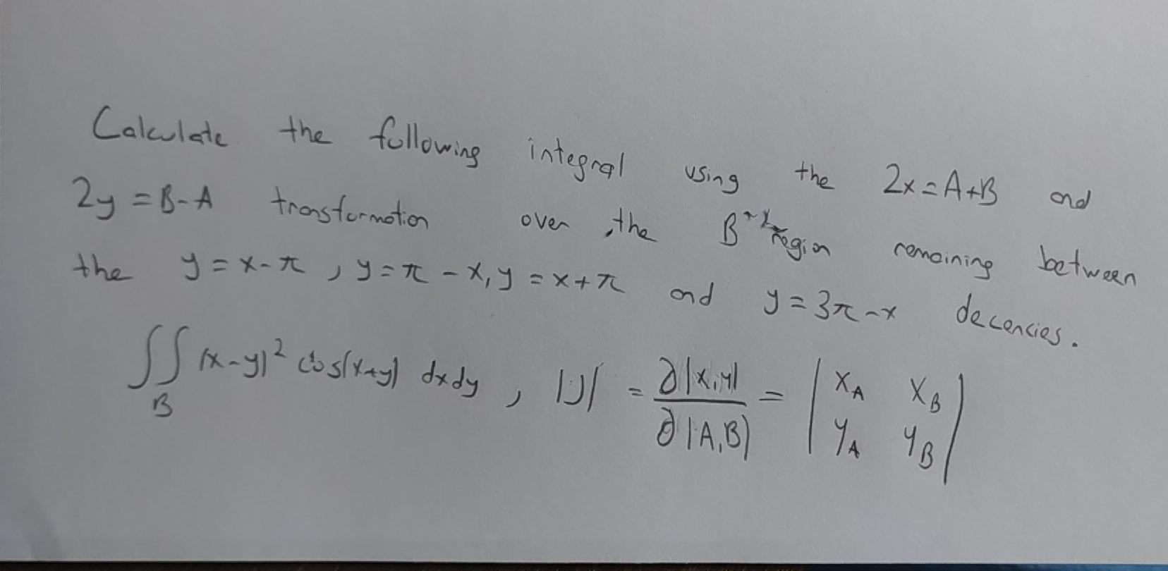Solved Calculate the following integral 2y =B-A | Chegg.com