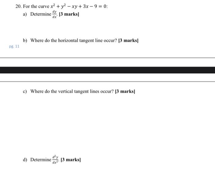 Solved 0 . For the curve x2+y2−xy+3x−9=0 : a) Determine dxdy | Chegg.com
