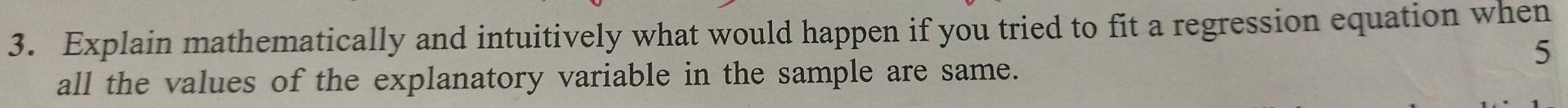 Solved 3. Explain mathematically and intuitively what would | Chegg.com