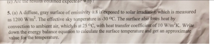 Solved (c) Are the results obtained expected? Why? 5. (a) A | Chegg.com