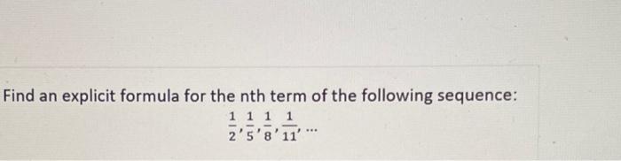 Solved Find an explicit formula for the nth term of the | Chegg.com