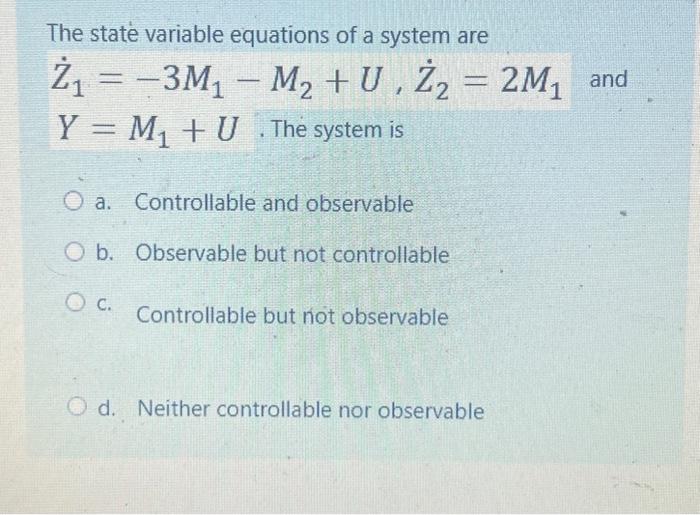 Solved The state variable equations of a system are | Chegg.com