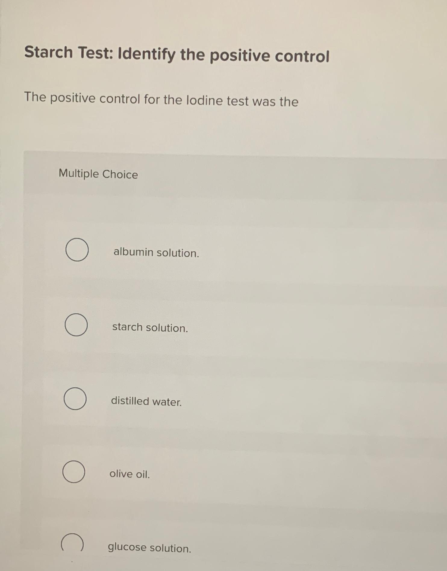 Solved Starch Test: Identify the positive controlThe | Chegg.com
