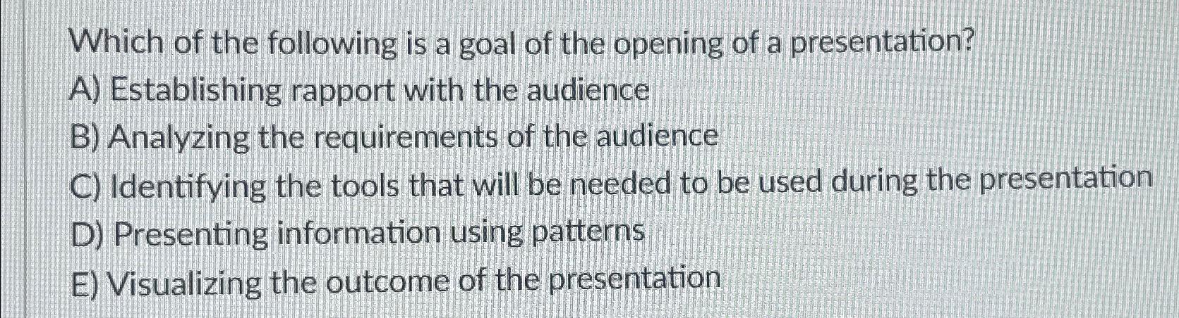 Solved Which of the following is a goal of the opening of a | Chegg.com