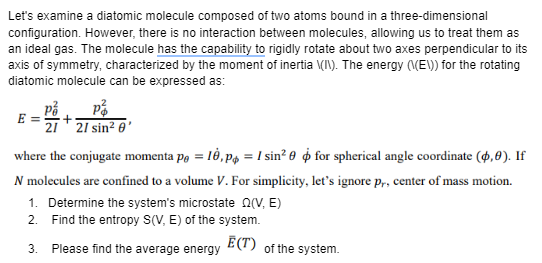 Solved Let's examine a diatomic molecule composed of two | Chegg.com