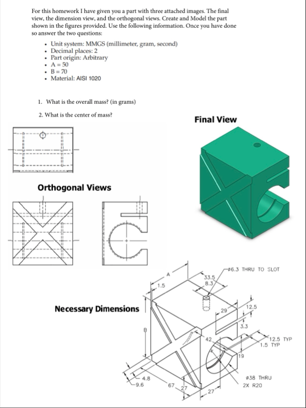 For this homework I have given you a part with three | Chegg.com