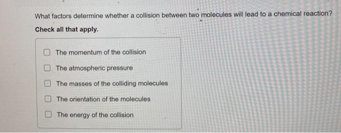 Solved What factors determine whether a collision between | Chegg.com