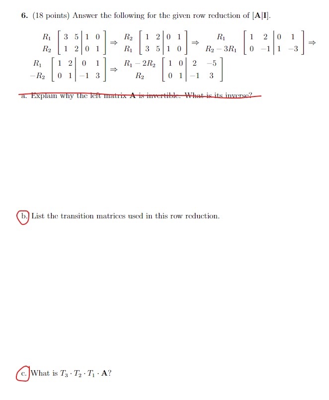Solved Answer the following for the given row reduction of | Chegg.com