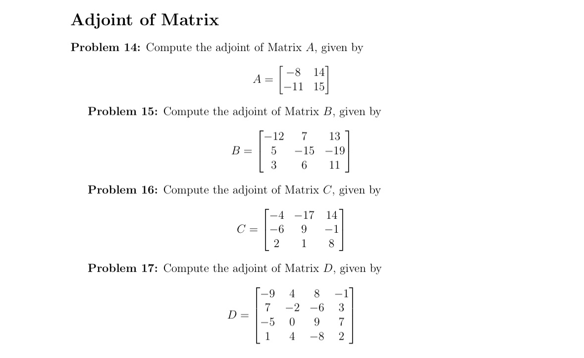 Solved Adjoint of MatrixProblem 14: Compute the adjoint of | Chegg.com