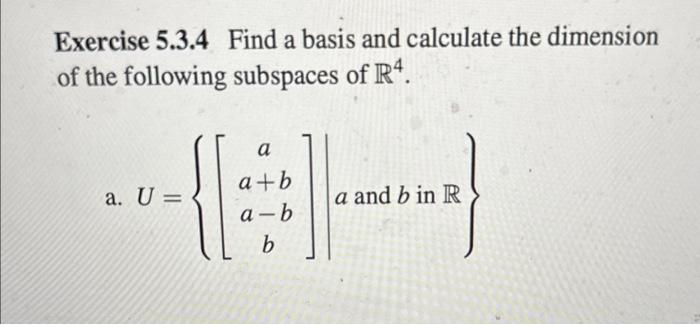 Solved Exercise 5.3.4 Find a basis and calculate the | Chegg.com