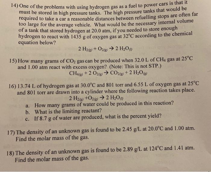 Solved 14) One of the problems with using hydrogen gas as a | Chegg.com