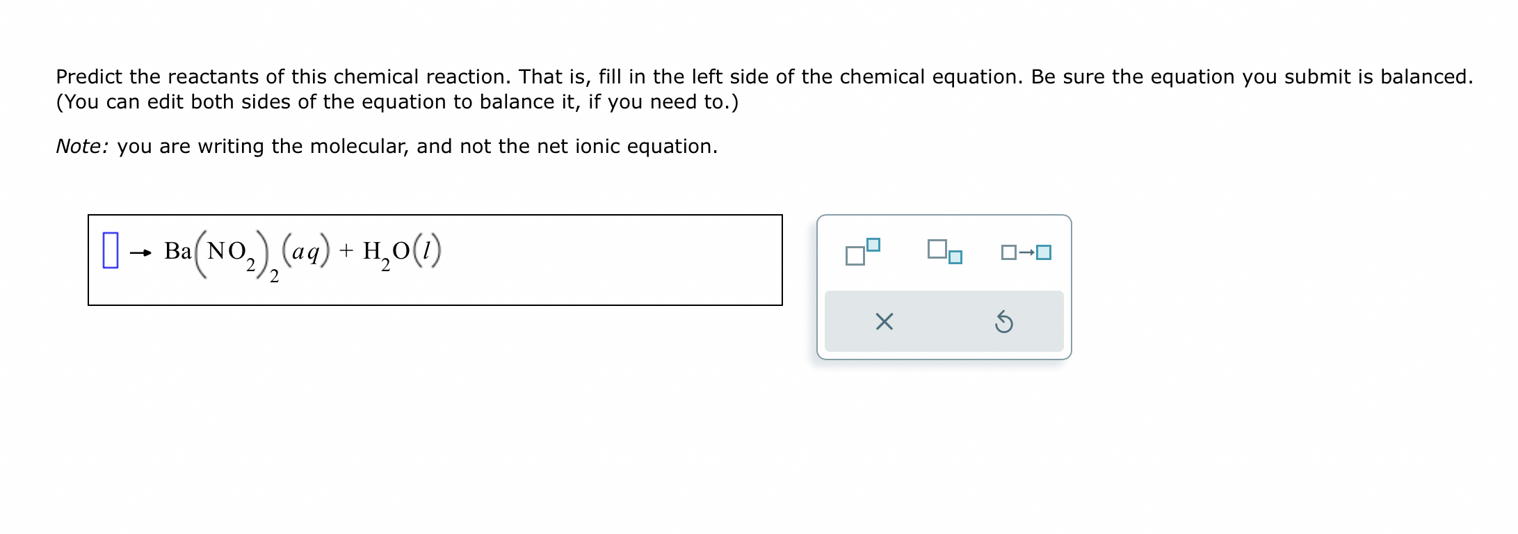 Solved Predict the reactants of this chemical reaction. That | Chegg.com