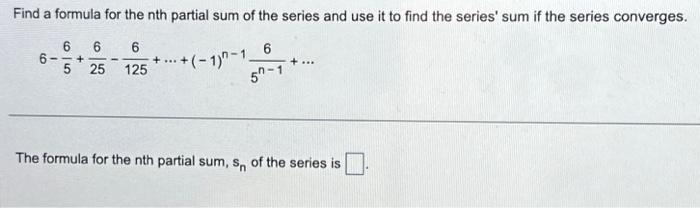 Solved Find a formula for the nth partial sum of the series | Chegg.com