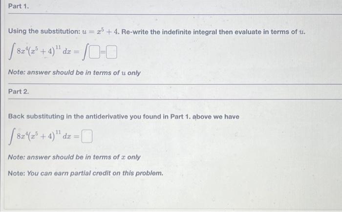 Solved Part 1. Using the substitution: u = x5 +4. Re-write | Chegg.com
