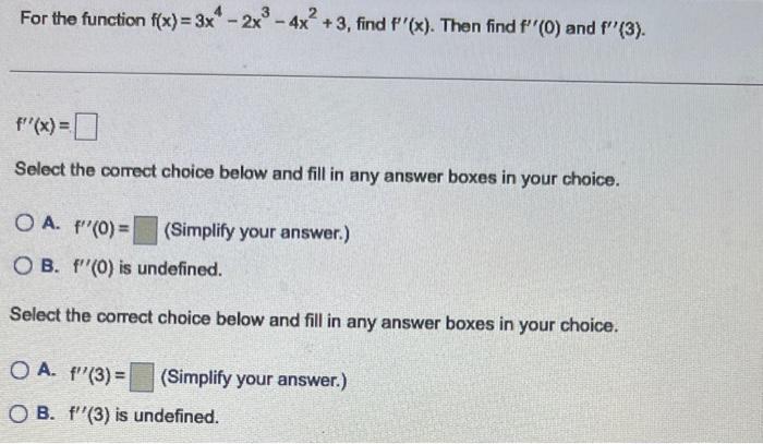 Solved For the function f(x)=3x4−2x3−4x2+3, find f′′(x). | Chegg.com