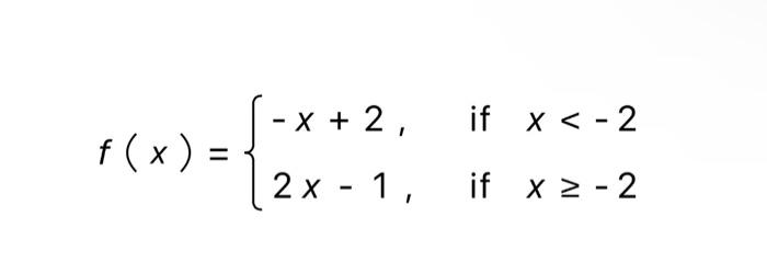 f(x)={−x+2,2x−1, if x