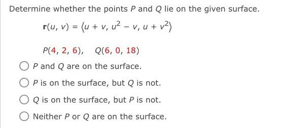 Solved Determine whether the points P and Q lie on the given | Chegg.com