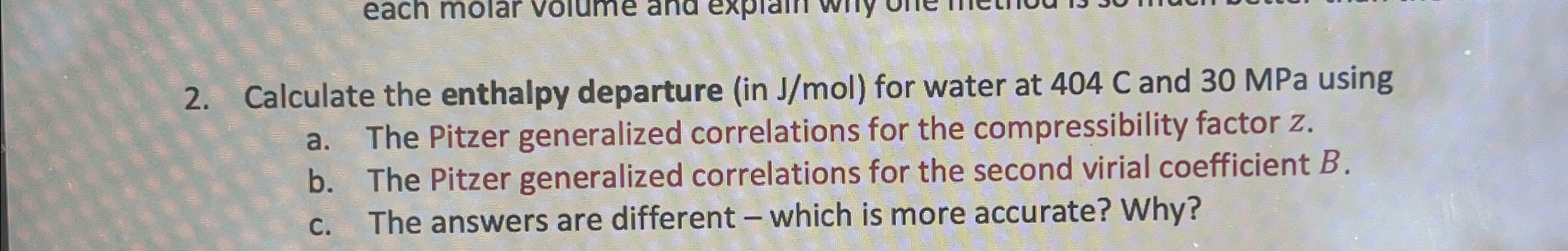 Solved Calculate the enthalpy departure (in Jmol ) ﻿for | Chegg.com