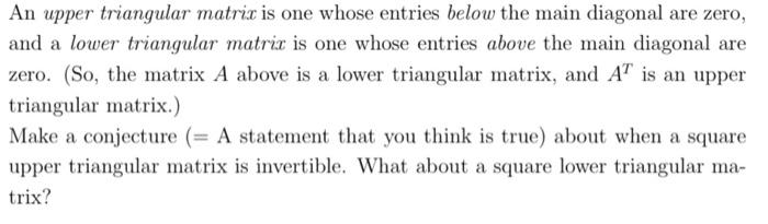 Solved ANSWER: triangular matrix is invertible iff none of | Chegg.com