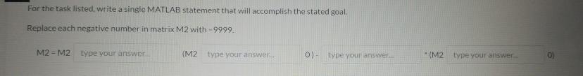 Solved For the task listed, write a single MATLAB statement | Chegg.com